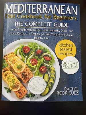 Mediterranean Diet Cookbook for Beginners - Rachel Rodriguez | eBay