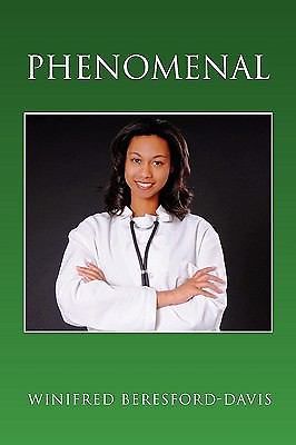 Phenomenal by Winifred Beresford-Davis (2010, Trade Paperback) for sale ...