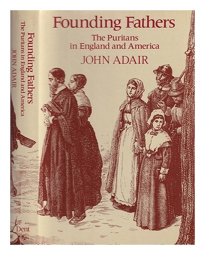Adair, John Eric Fondatori: I Puritani In Inghilterra E America 1982 F ...