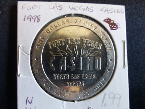 FORT LAS VEGAS CASINO NORTH LAS VEGAS NEVADA $1 GAMING TOKEN DATED 1998 ...