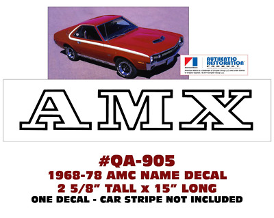 QA-905 1968 1970 1978 AMC AMERICAN MOTORS - AMX - NAME DECAL - LICENSED ...