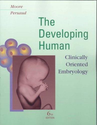 Developing Human : Clinically Oriented Embryology by T. V. Persaud and ...