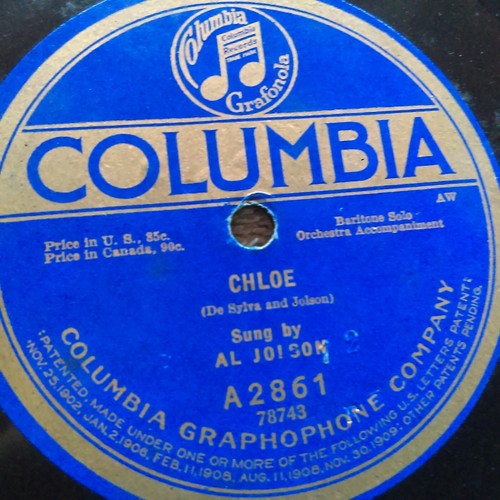 78 rpm Columbia 2861, Al Jolson, Chloe, Henry Burr, Pal Like You, jazz ...