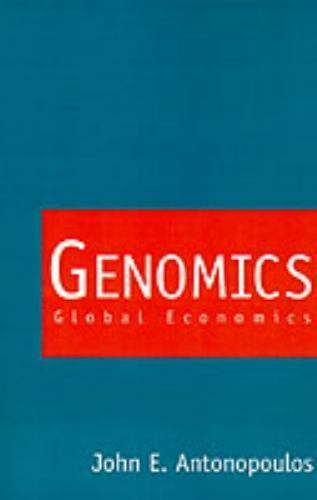 Genomics : Global Economics by John E. Antonopoulos (2000, Hardcover ...