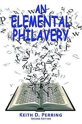 An Elemental Philavery by Keith D. Perring (Paperback, 2016) for sale ...