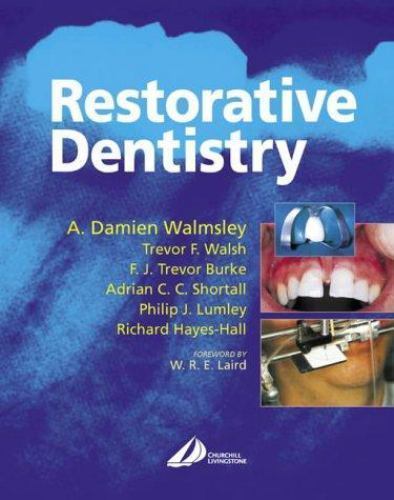 Restorative Dentistry by Paul Dummer, Richard Hayes-Hall, Trevor F ...