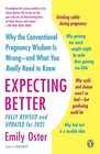Expecting Better Why the Conventional P Emily Oster Paperback ...