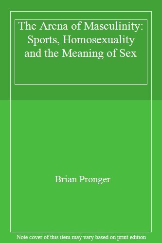The Arena of Masculinity Sports and the Meaning gay book for sale ...
