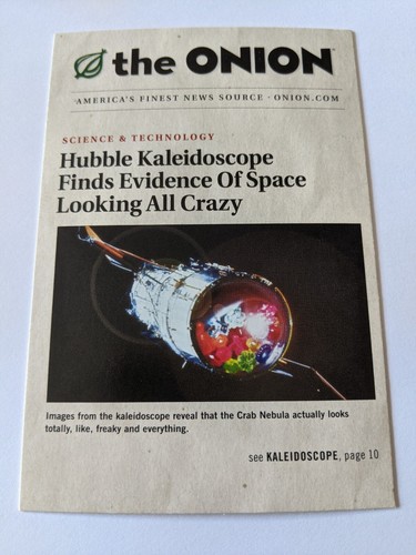 The Onion Postcard Funny Satire 2010 Hubble Kaleidoscope Space Crazy ...