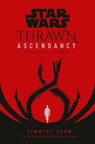 Star Wars: Thrawn Ascendancy Book II: Greater Good Hardcover Timo ...