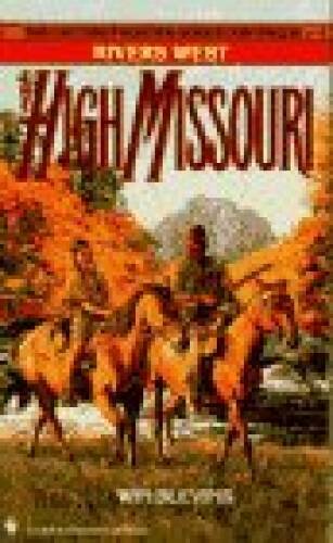 HIGH MISSOURI (Rivers West) - Paperback By Blevins, Winfred - GOOD ...