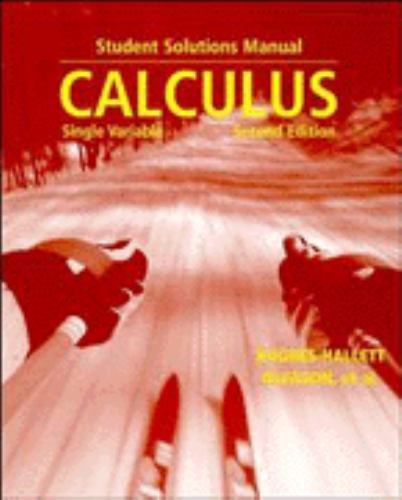 Calculus, Student Solutions Manual : Single Variable by Deborah Hughes ...