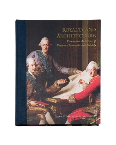 Clive Aslet Royalty and architecture: visions and ambitions (Gebundene ...