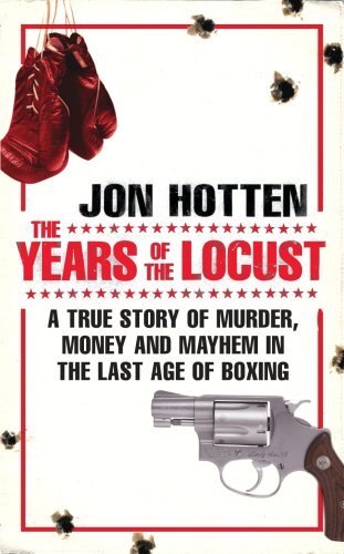 The Years of the Locust By Jon Hotten | eBay