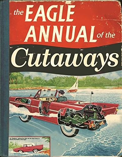 THE EAGLE ANNUAL OF THE CUTAWAYS By Daniel Tatarsky - Hardcover ...