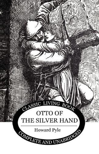 Howard Pyle Otto of the Silver Hand (Poche) 9781925729078 | eBay