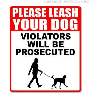 Please Leash Your Dog Safety Caution Warning Vinyl Sticker Decal Model ...