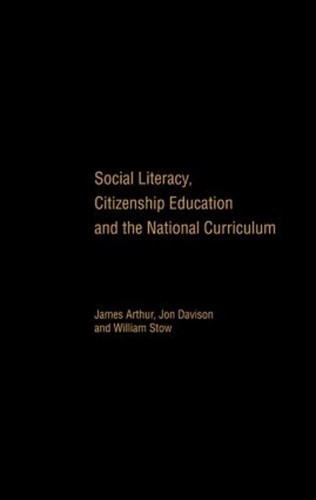 Social Literacy, Citizenship Education and the National Curriculum by ...