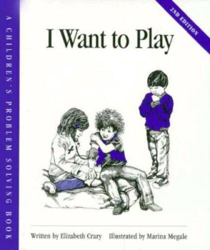 I Want to Play (Childrens Problem Solving Series) - Hardcover - GOOD | eBay