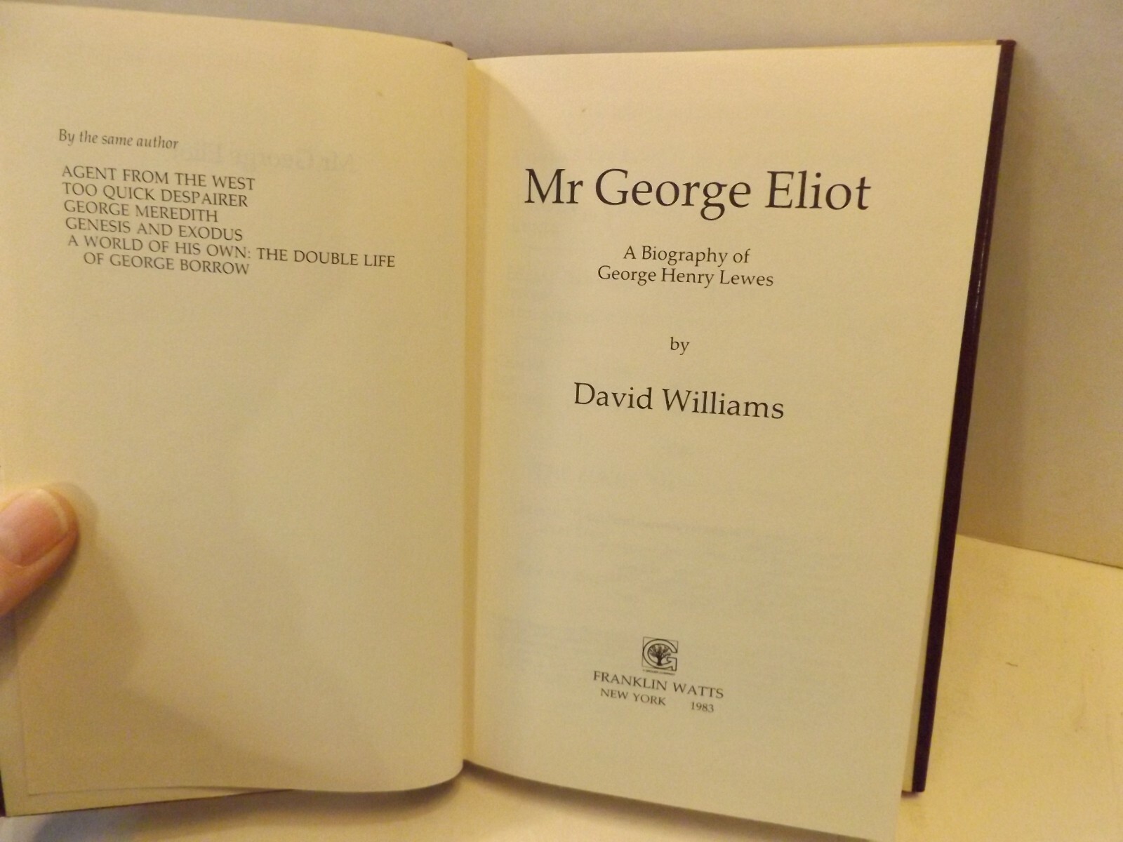 Mr. GEORGE ELIOT Biography of George Henry Lewes by David Williams 1983 ...