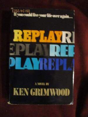 Ken Grimwood - REPLAY - Book Club Edition | eBay