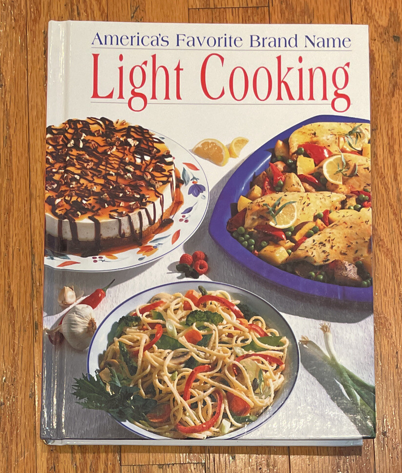 America's Favorite Brand Name LIGHT COOKING Hardcover Cook Book 384 ...