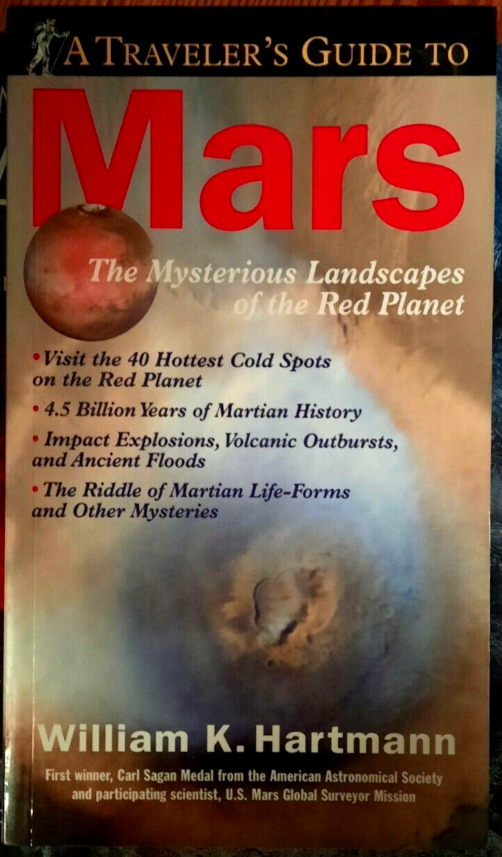 A Traveler's Guide to Mars - Paperback - Hartmann, William K ...