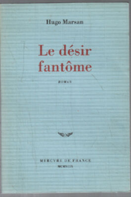 Le désir fantôme | Marsan Hugo | Bon état | eBay