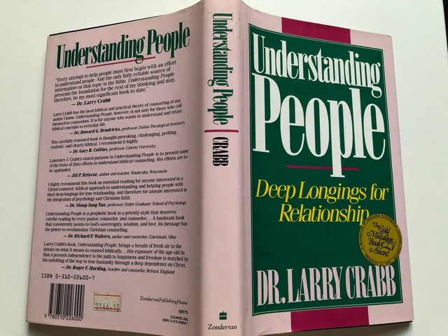 Understanding People : Why We Long for Relationship by Larry D. Crabb ...