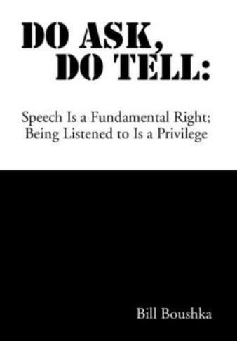 Do Ask Do Tell: Speech Is A Fundamental Right; Being Listened To Is A ...