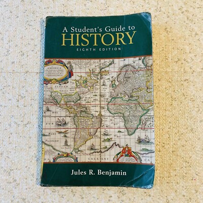 A Student's Guide to History - Paperback By Benjamin, Jules R. - GOOD ...