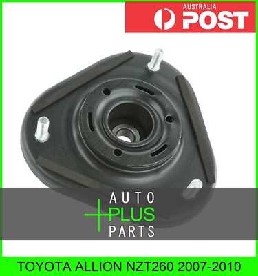 Fits TOYOTA ALLION NZT260 Front Shock Absorber Strut Support Mount ...