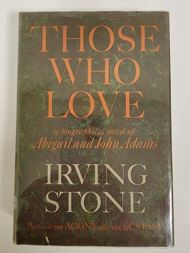 Those Who Love by Irving Stone Signed First Edition (1965, Hardcover ...
