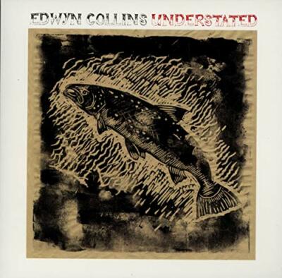 Edwyn Collins - Understated - Edwyn Collins CD E4VG The Fast Free ...
