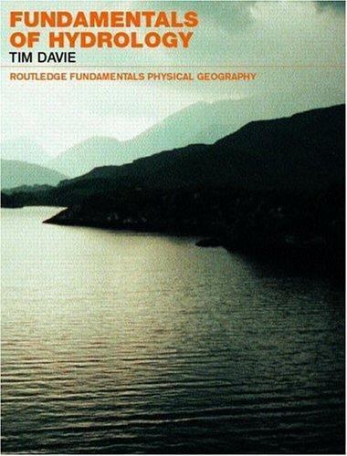 Routledge Fundamentals of Physical Geography Ser.: Fundamentals of Hydrology by Timothy Davie ...