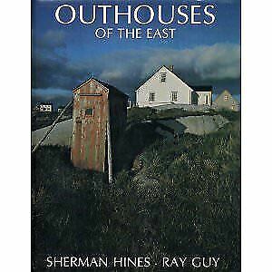 Outhouses of the East by Sherman Hines (Hardcover) 9780920852033| eBay