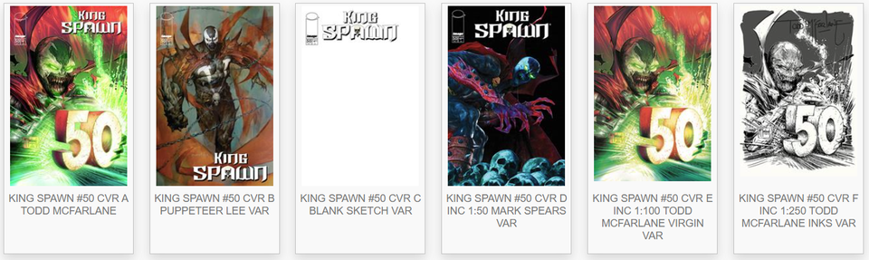 KING SPAWN #50 Presale - 1:250, 1:100, 1:50 x 1 & A-C x 15 MCFARLANE ...