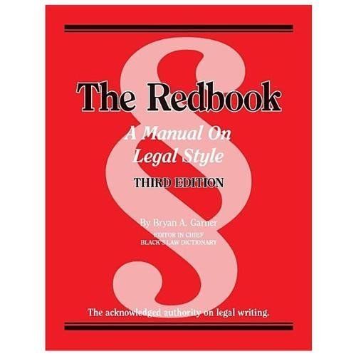 Coursebook Ser.: Redbook : A Manual on Legal Style by Bryan A. Garner ...