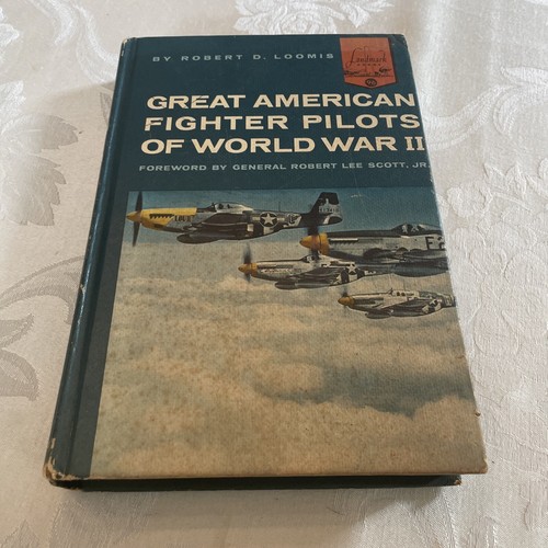 GREAT AMERICAN FIGHTER PILOTS OF WORLD WAR II ~ Loomis ~ Landmark #96 ...