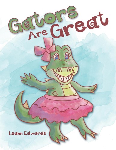 Leann Edwards Gators Are Great (Relié) 9781665741682 | eBay