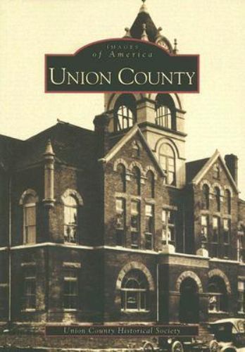 Union County, Paperback by Union County Historical Society, Like New ...