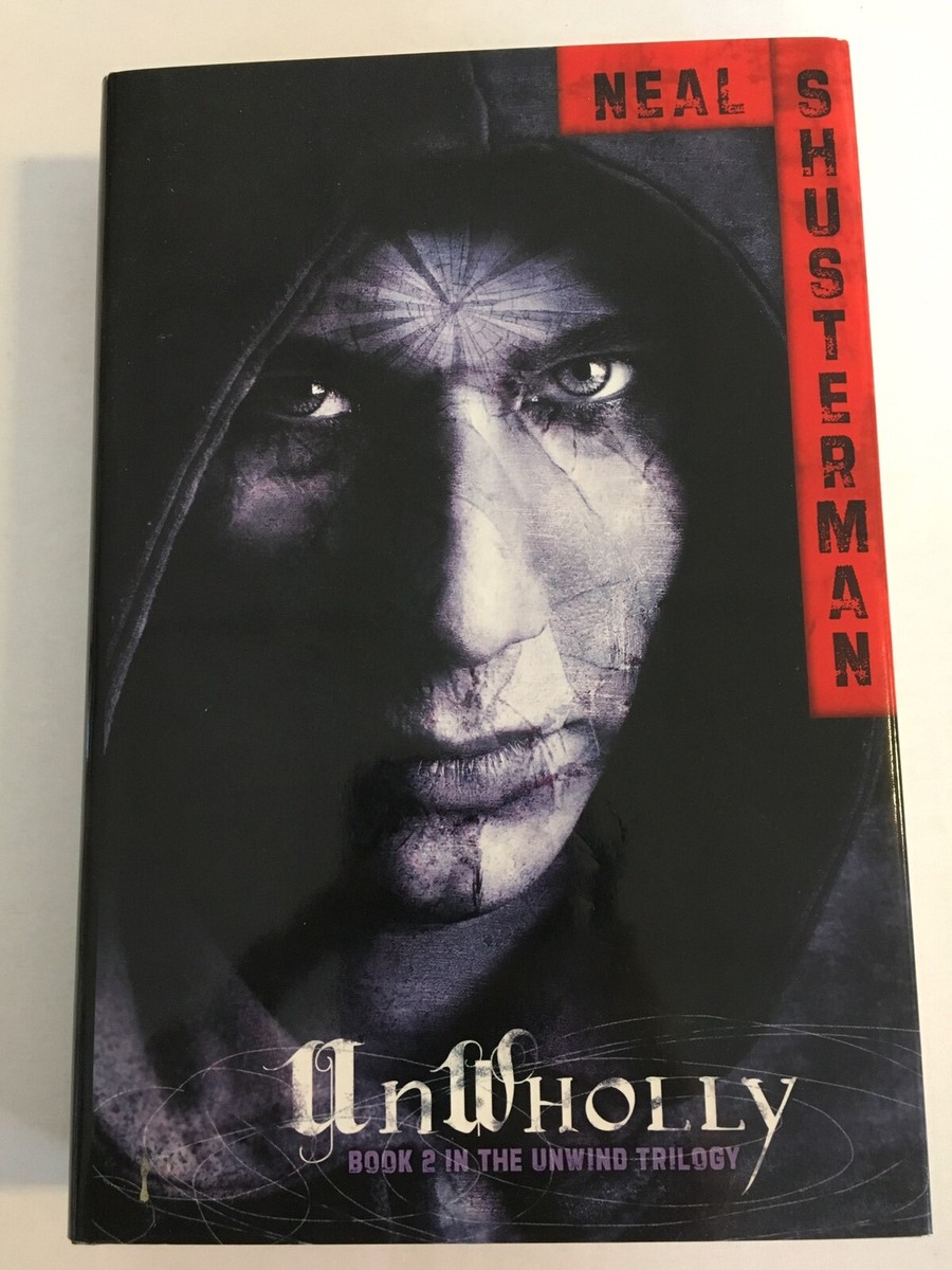 Unwholly Unwind Dystology Book 2 Book Review Review: Neal Shusterman's
