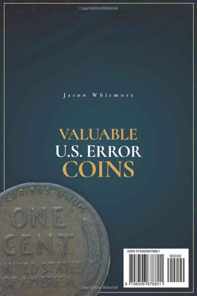 Valuable U.S. Error Coins Handbook: the Most Up-To-Date Guide to ...