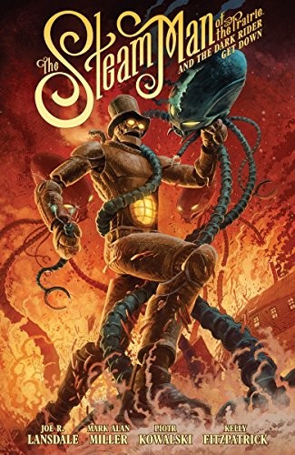 THE STEAM MAN By Joe R. Lansdale & Mark Alan Miller 9781616559625| eBay