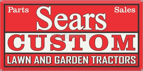 SEARS CUSTOM RIDING LAWN GARDEN TRACTOR VINTAGE SIGN REMAKE ALUMINUM ...