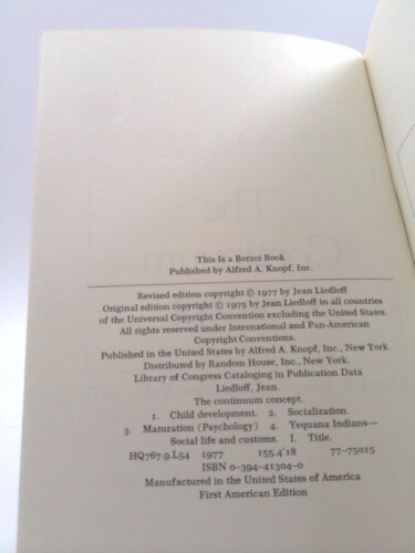 The Continuum Concept (1st THUS) by Jean Liedloff 9780394413044| eBay