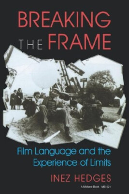 Breaking the Frame : Film Language and the Experience of Limits I 9780253206213| eBay