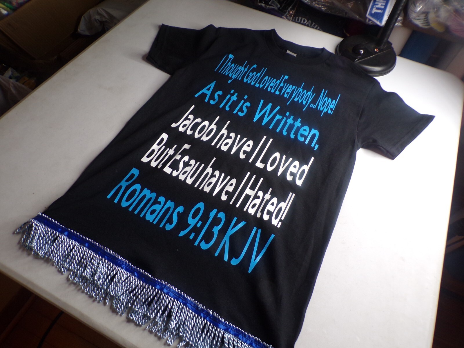 I Thought God loves Everybody...Nope! Romans 9:13 KJV w/Sky Blue ...