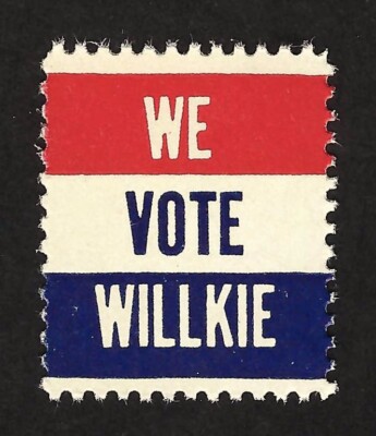 Willkie Presidential Campaign Stamp We Vote Willkie | eBay