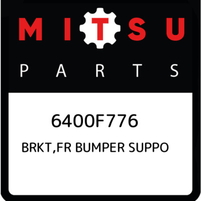 6400F776 Mitsubishi Brkt,fr bumper suppo 6400F776, New Genuine OEM Part ...